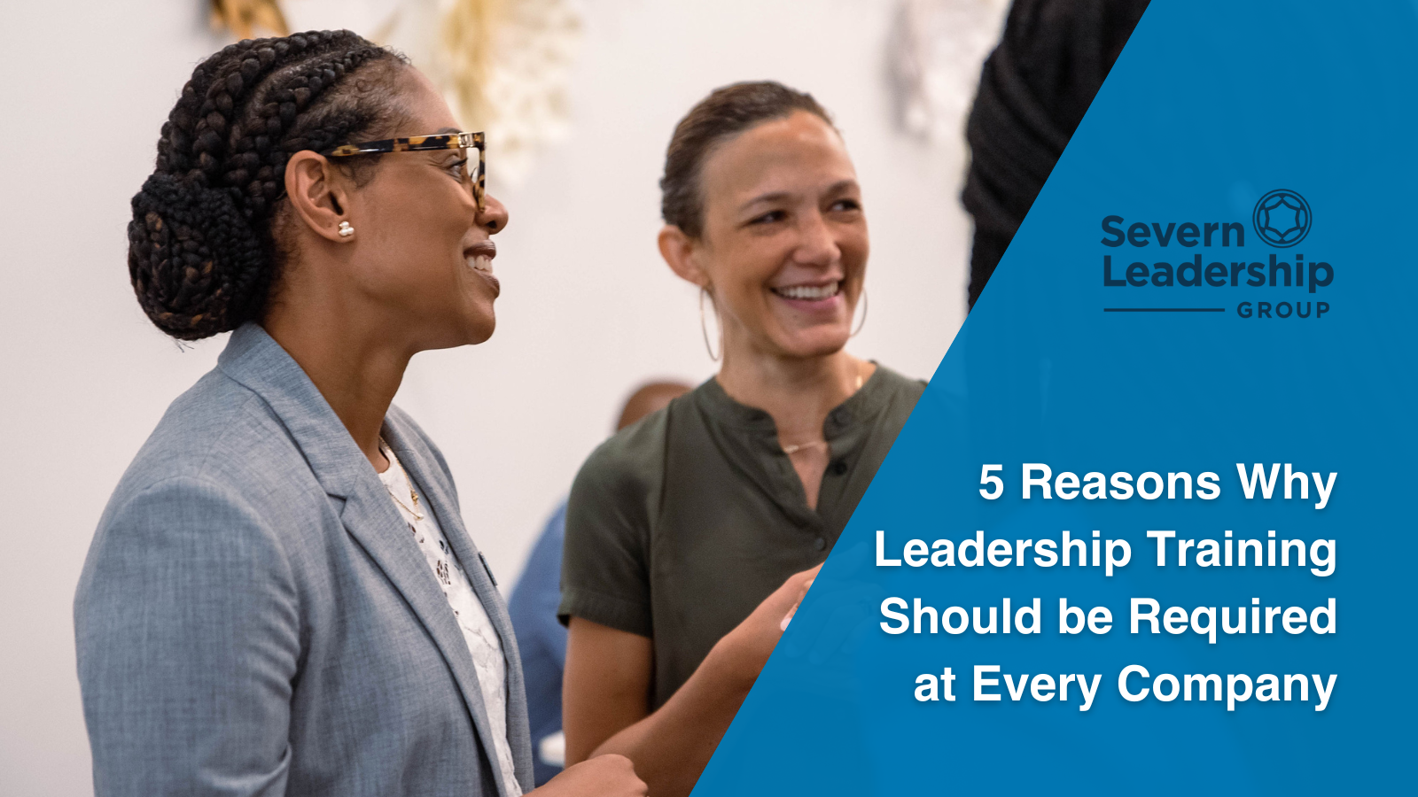 5 Reasons Why Leadership Training Should be Required at Every Company ...
