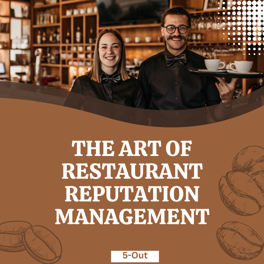 6 Steps to Mastering Restaurant Reputation Management