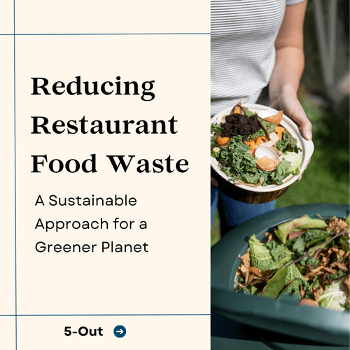Reducing Food Waste in Restaurants: 10 strategies for 2024