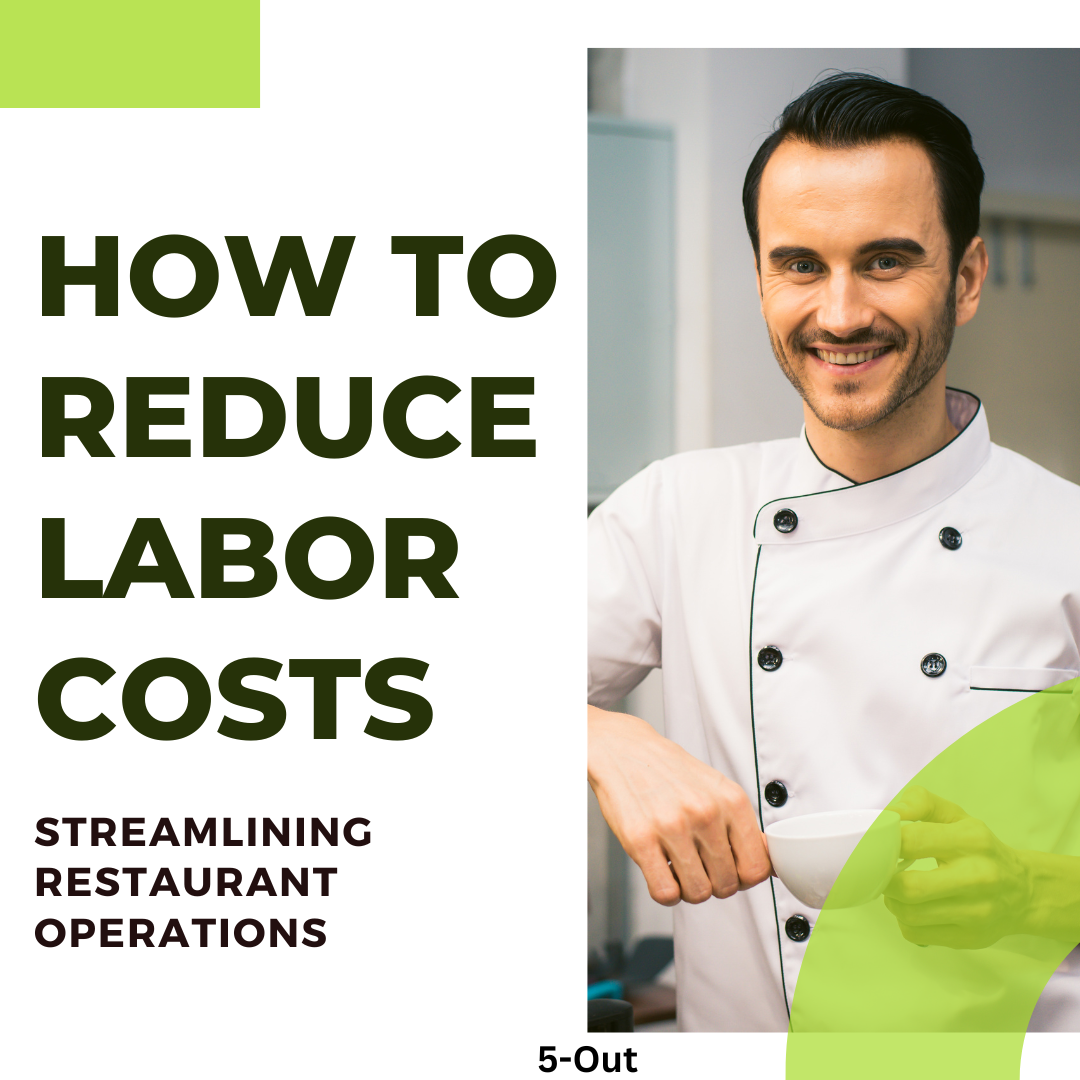 How to Reduce Labor Costs in a Restaurant in 2024