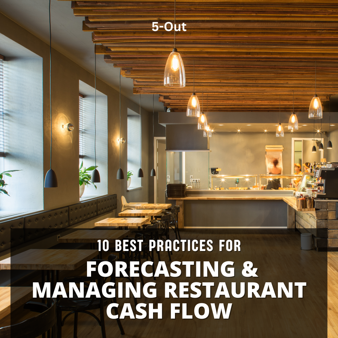 10 Best Tips for Forecasting & Managing Restaurant Cash Flow
