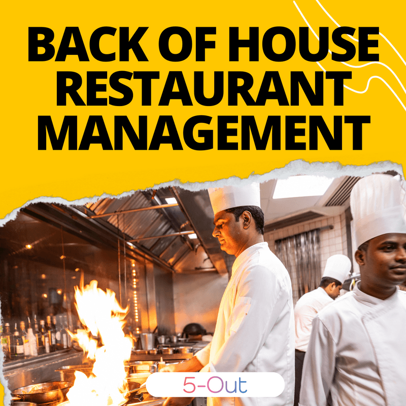 What is Restaurant Back of House and How to Manage in 7 Tips