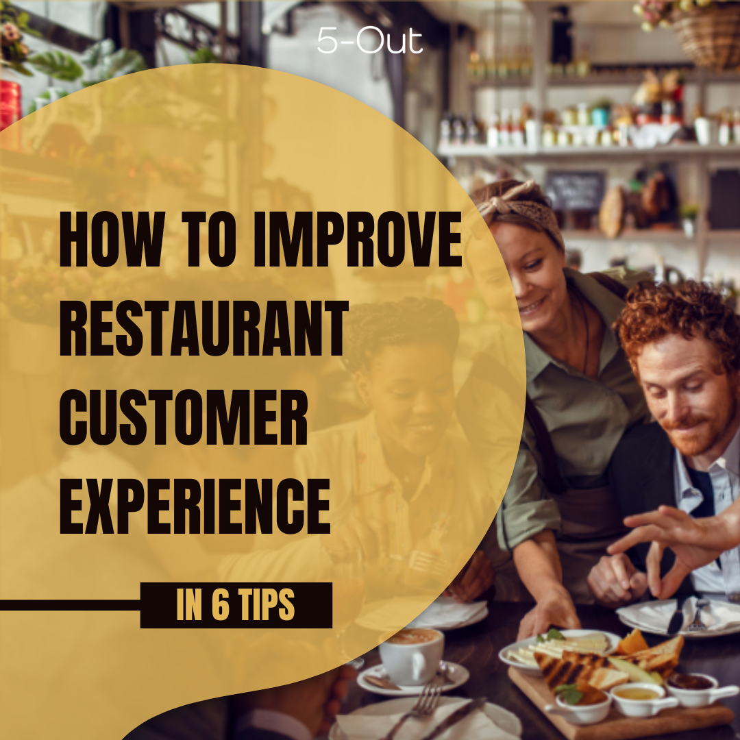 How to Improve Restaurant Customer Experience in 6 Tips