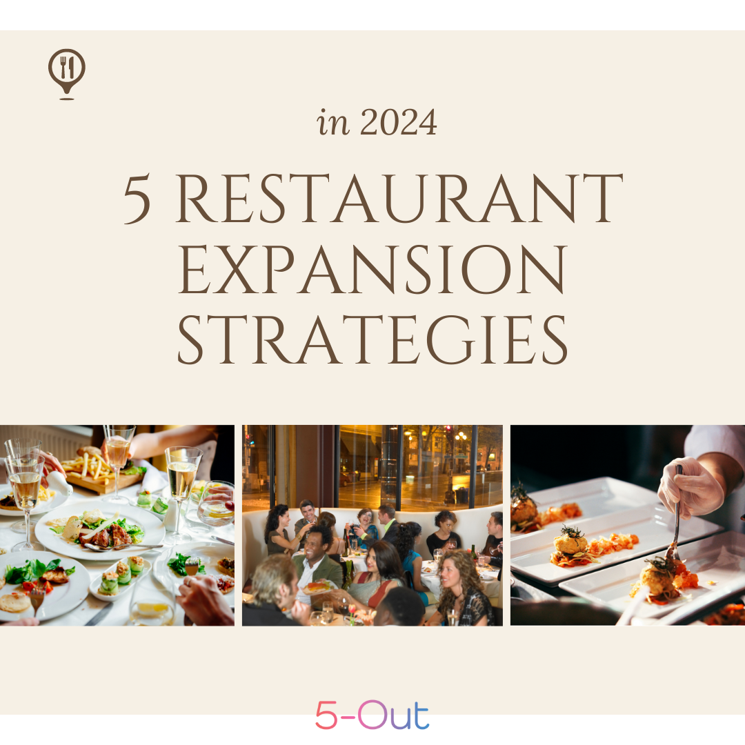 5 Restaurant Expansion Strategies in 2024