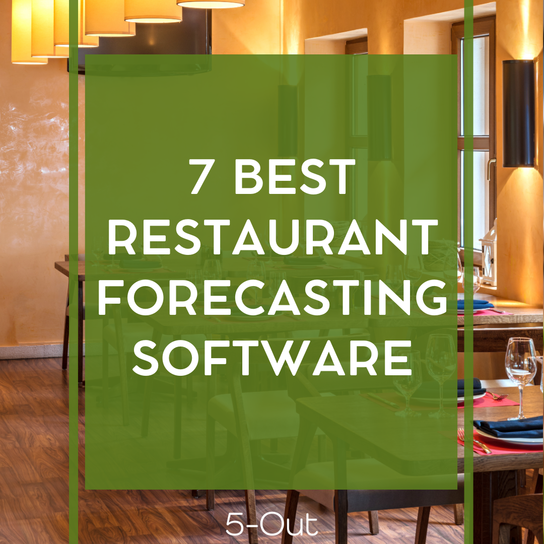 7 Best Restaurant Forecasting Software