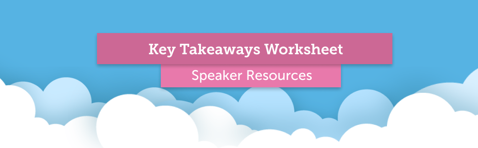 How to Build Your Key Takeaways Worksheet