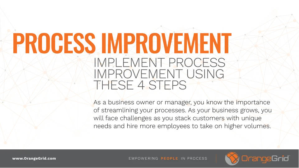 Implement Process Improvement Using These 4 Steps
