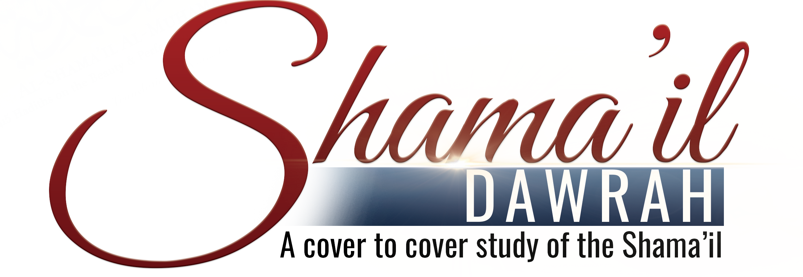 Shama'il Dawrah | Miftaah Institute