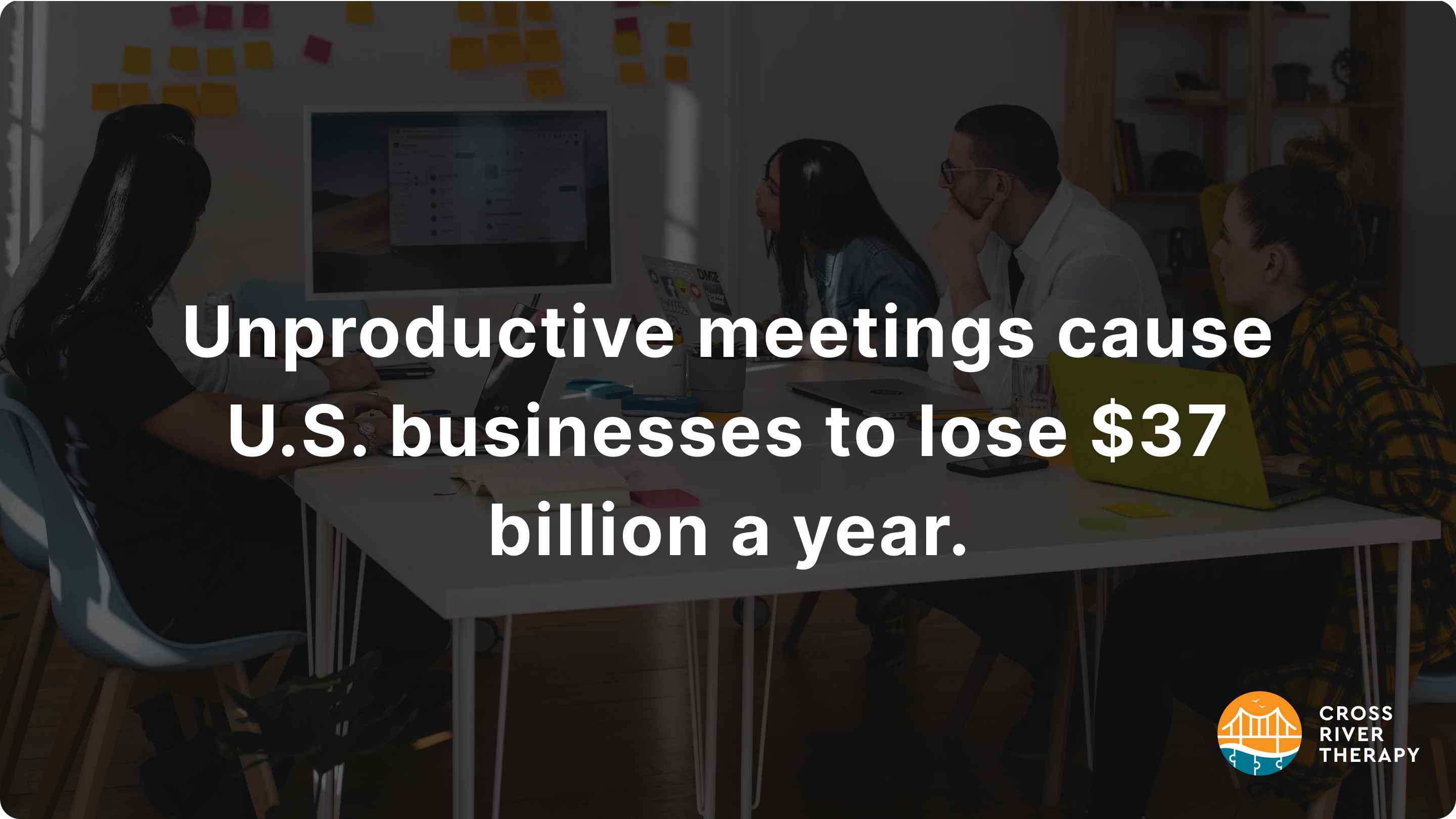 Time Wasted In Meetings: 59+ Meeting Statistics