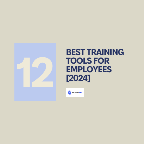 11 Best Training Tools for Employees [2024]: Features, Pros & Cons