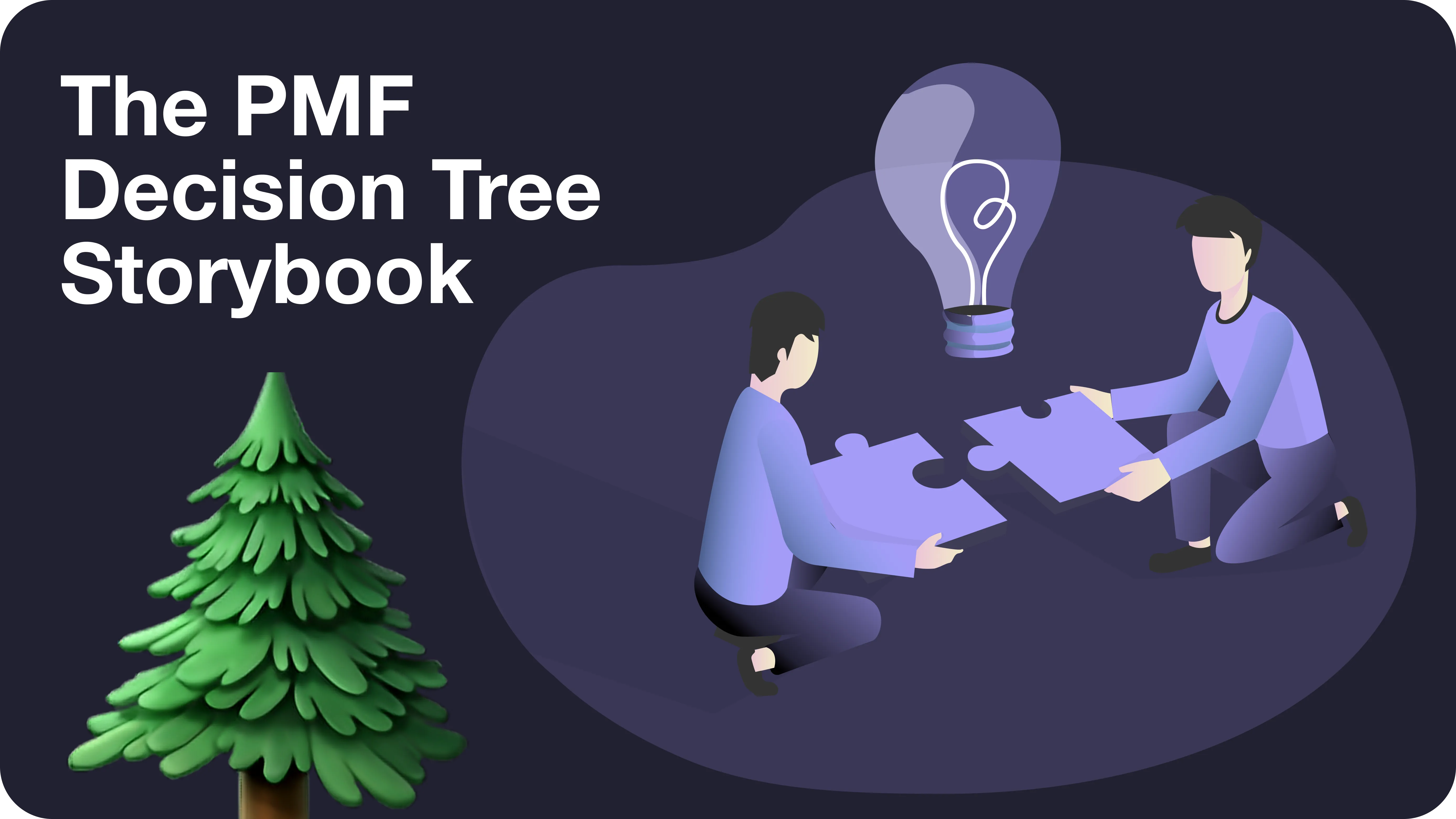 Product Market Fit Decision Tree | Plotline