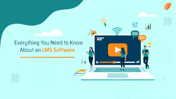 Everything You Need to Know About an LMS Software! —Consagous