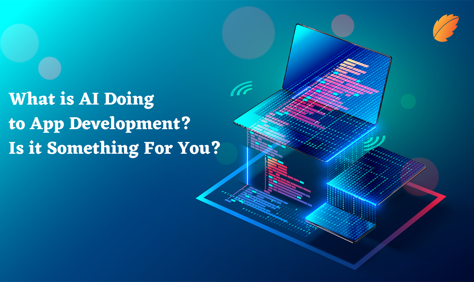 What is AI Doing to App Development? Is It Something For You? —Consagous