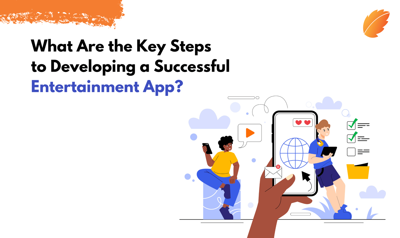 What Are the Key Steps to Developing a Successful Entertainment App ...