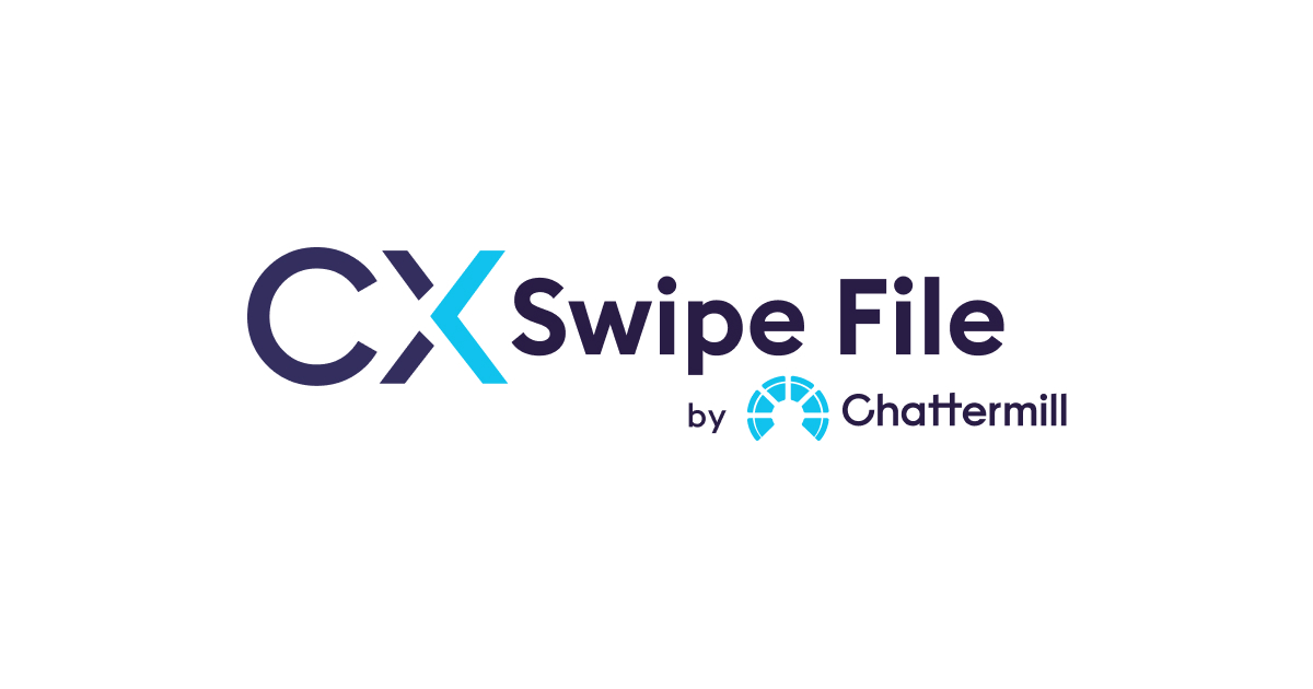 CX Swipe File -> Inspirational Examples of Great CX