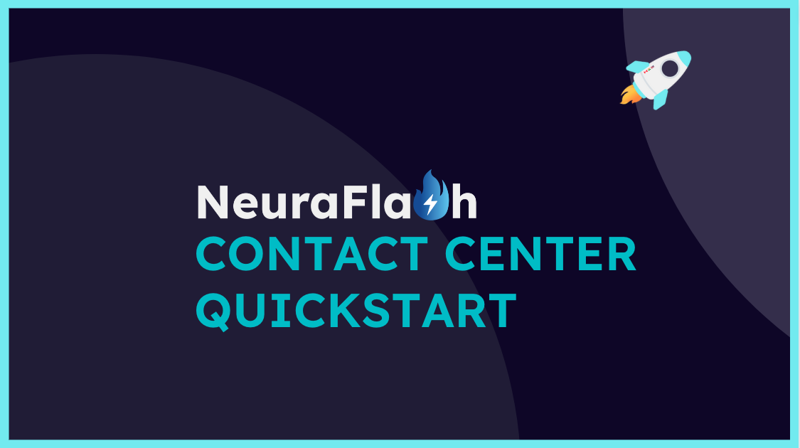 NeuraFlash Contact Center Offering