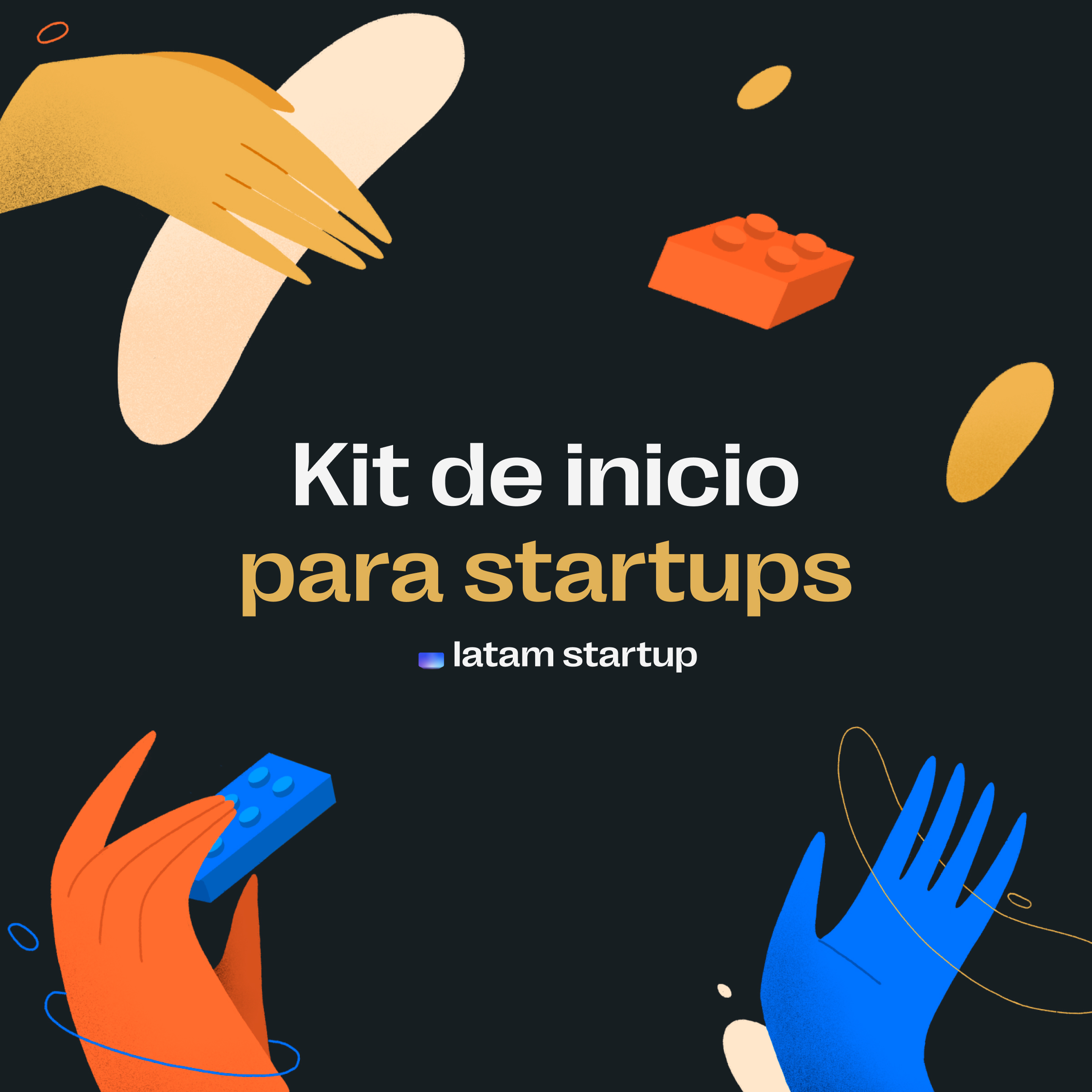Latam Startup | Kit esencial para startups de tecnología en Latinoamérica