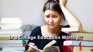 College Education – Is a college education worth it? | Debate