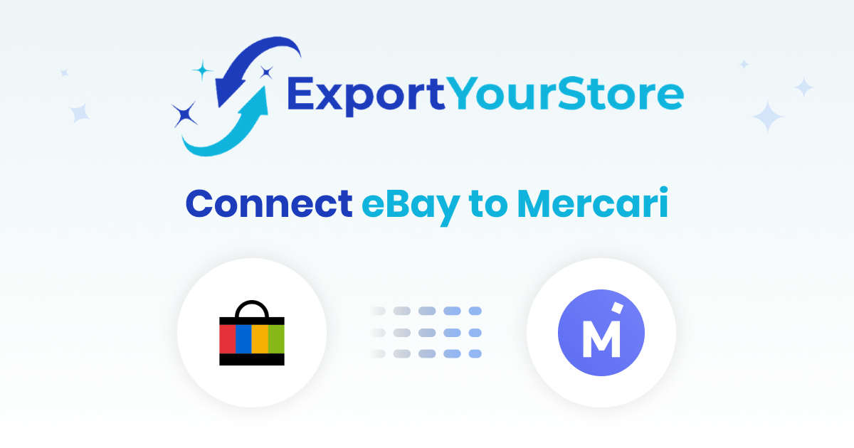 Integrate eBay with Mercari & Cross-List Your Products | ExportYourStore