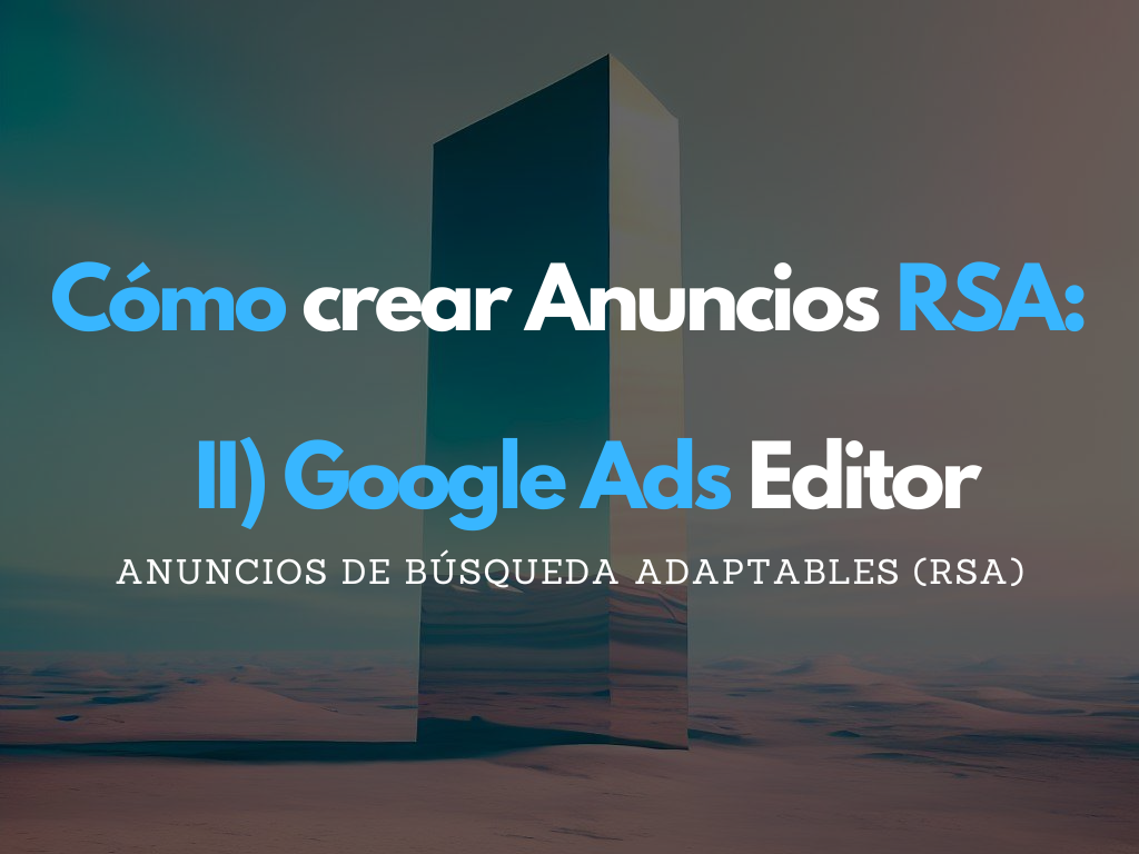 Cómo Crear Anuncios de Búsqueda Adaptables (RSA) a través de Google Ads ...