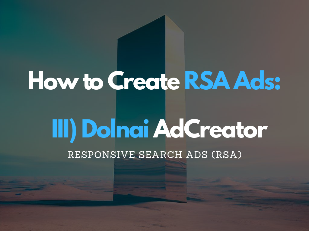 How to Create Responsive Search Ads Using Dolnai AdCreator