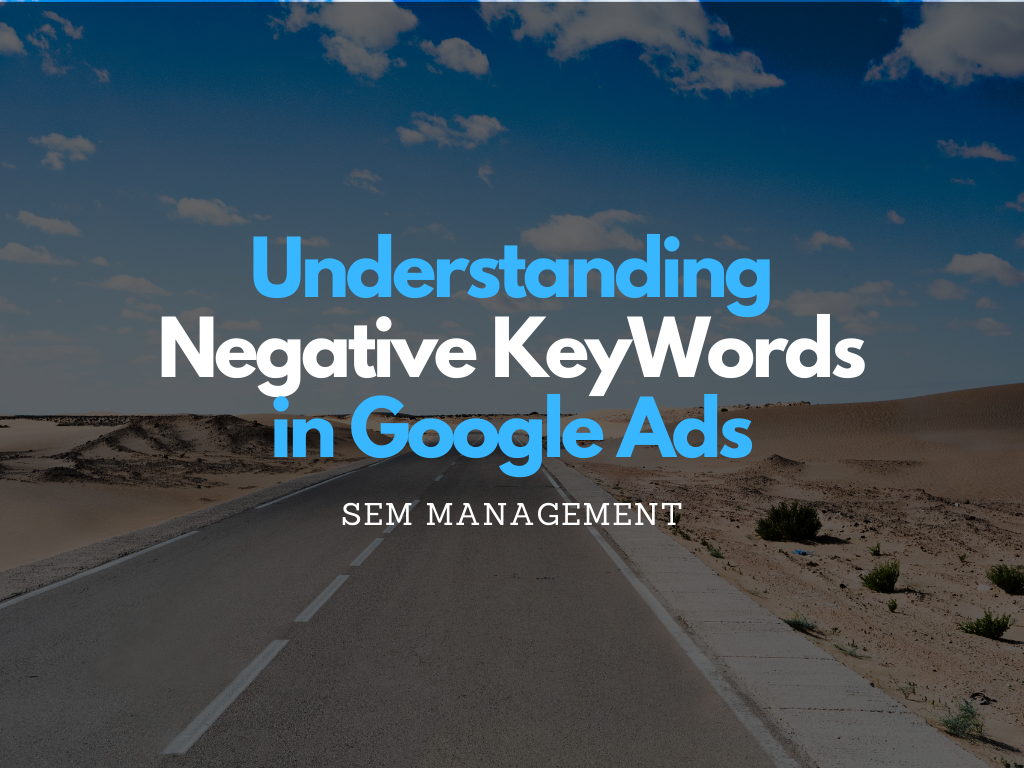 Understanding Negative Keywords in Google Ads: Definition, Benefits ...
