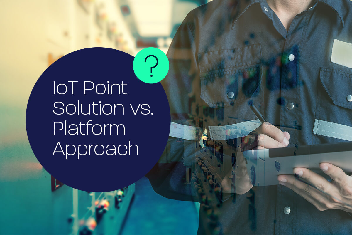 Why IoT Platforms Trump One-Off Solutions: A Crucial Insight