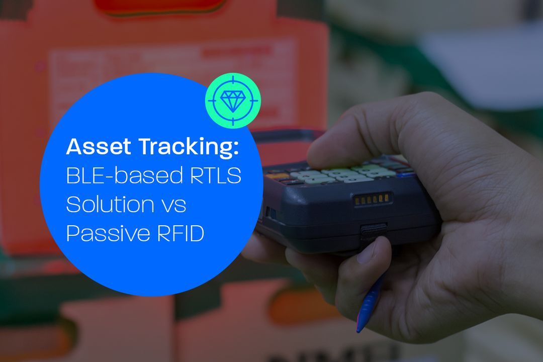Asset Tracking Comparison: 2.4 GHz RTLS vs Passive RFID Solutions