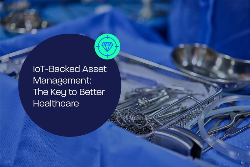 Enhancing Healthcare with IoT-Enabled Asset Management
