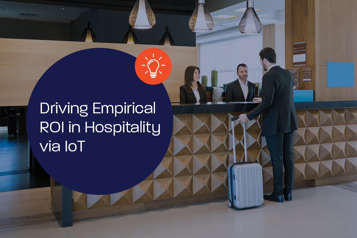 IoT for Hospitality: Unleashing Measurable ROI