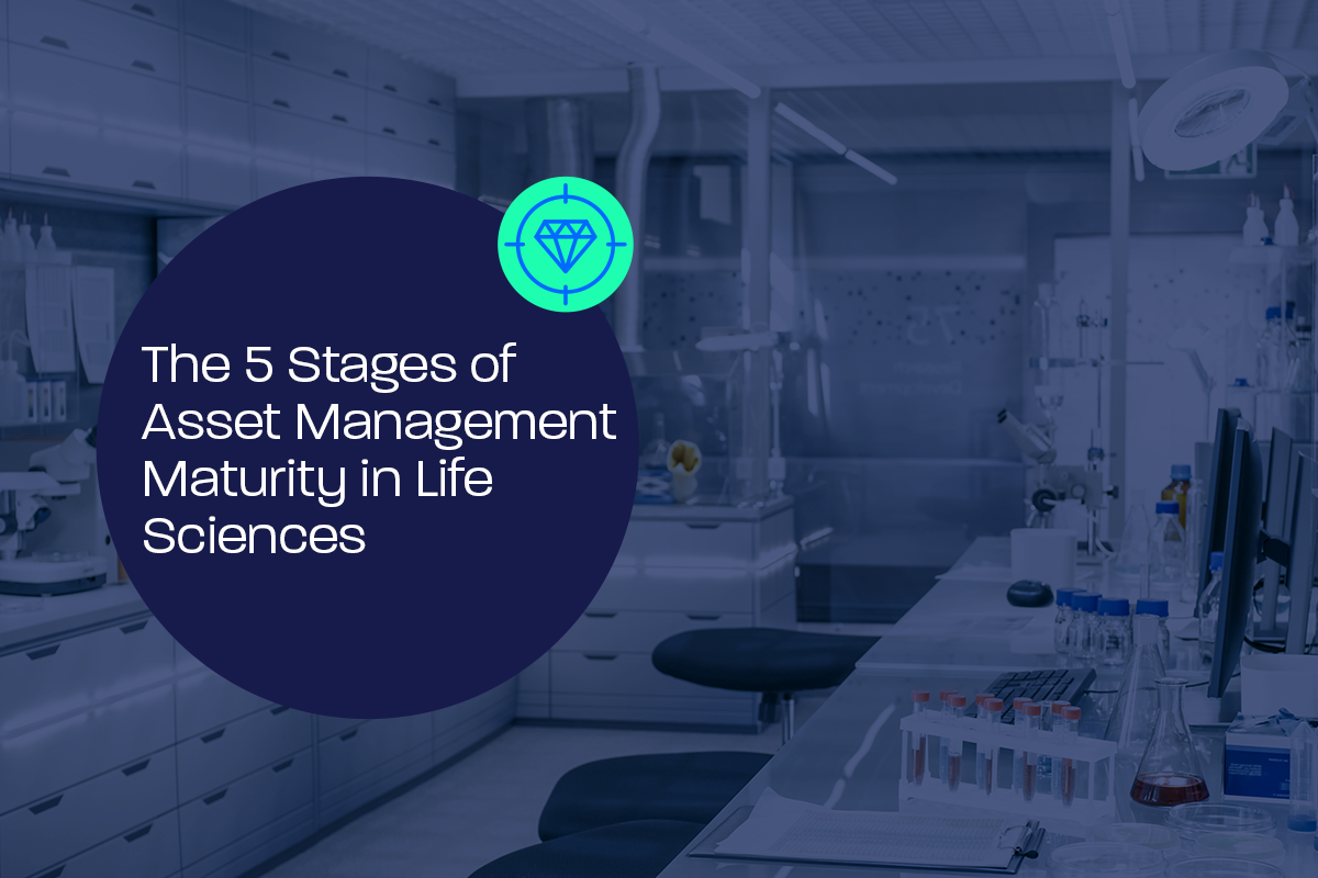 The 5 Stages of Asset Management Maturity in Life Sciences