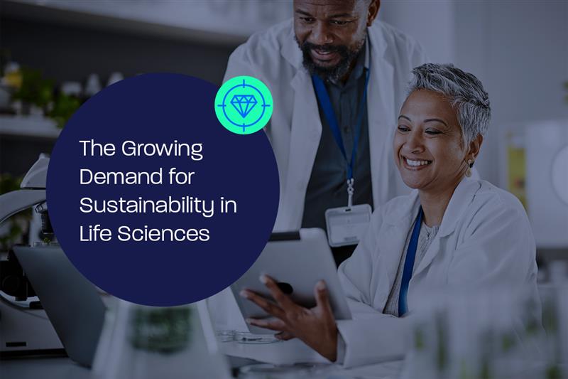 The Sustainability Trend in Life Sciences: Meeting the Demand