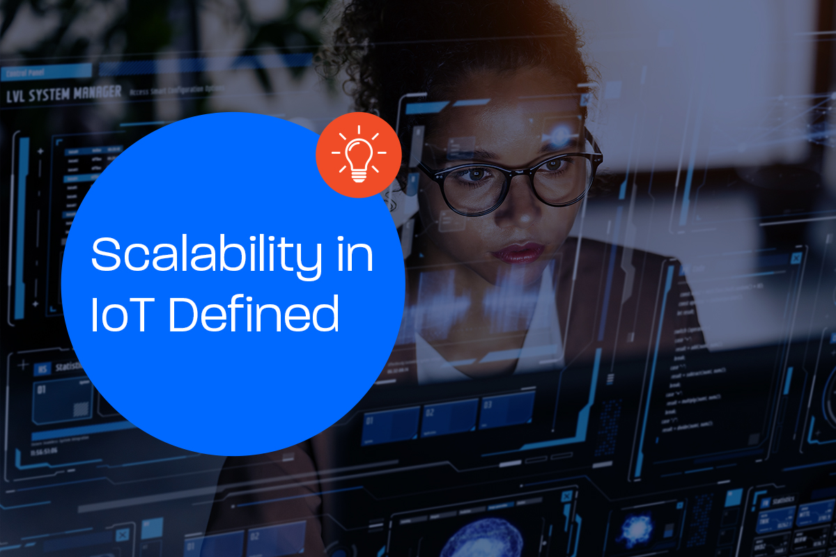 Unlocking Growth: Defining Scalability in IoT Unlocking Growth: Defining Scalability in IoT