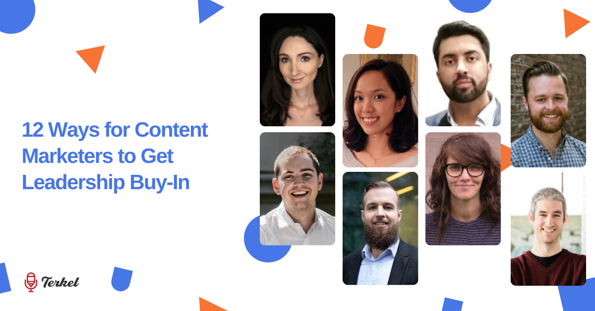 12 Ways for Content Marketers to Get Leadership Buy-In