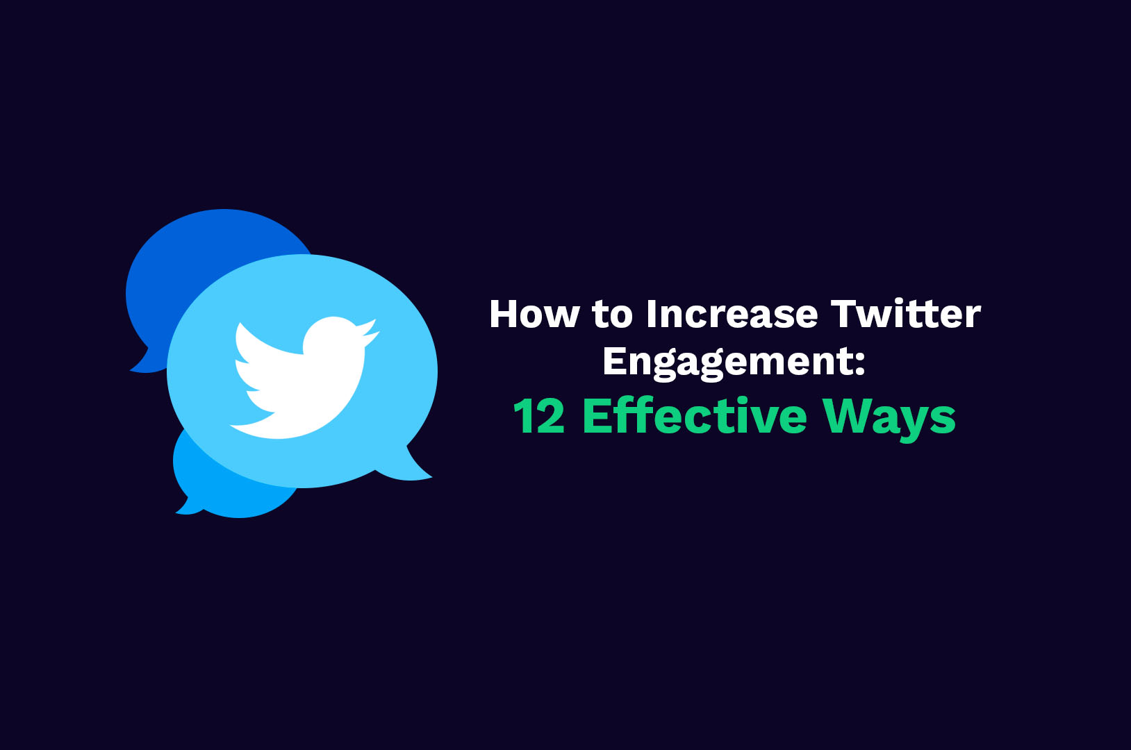 How to Increase Twitter Engagement | 12 Effective Ways