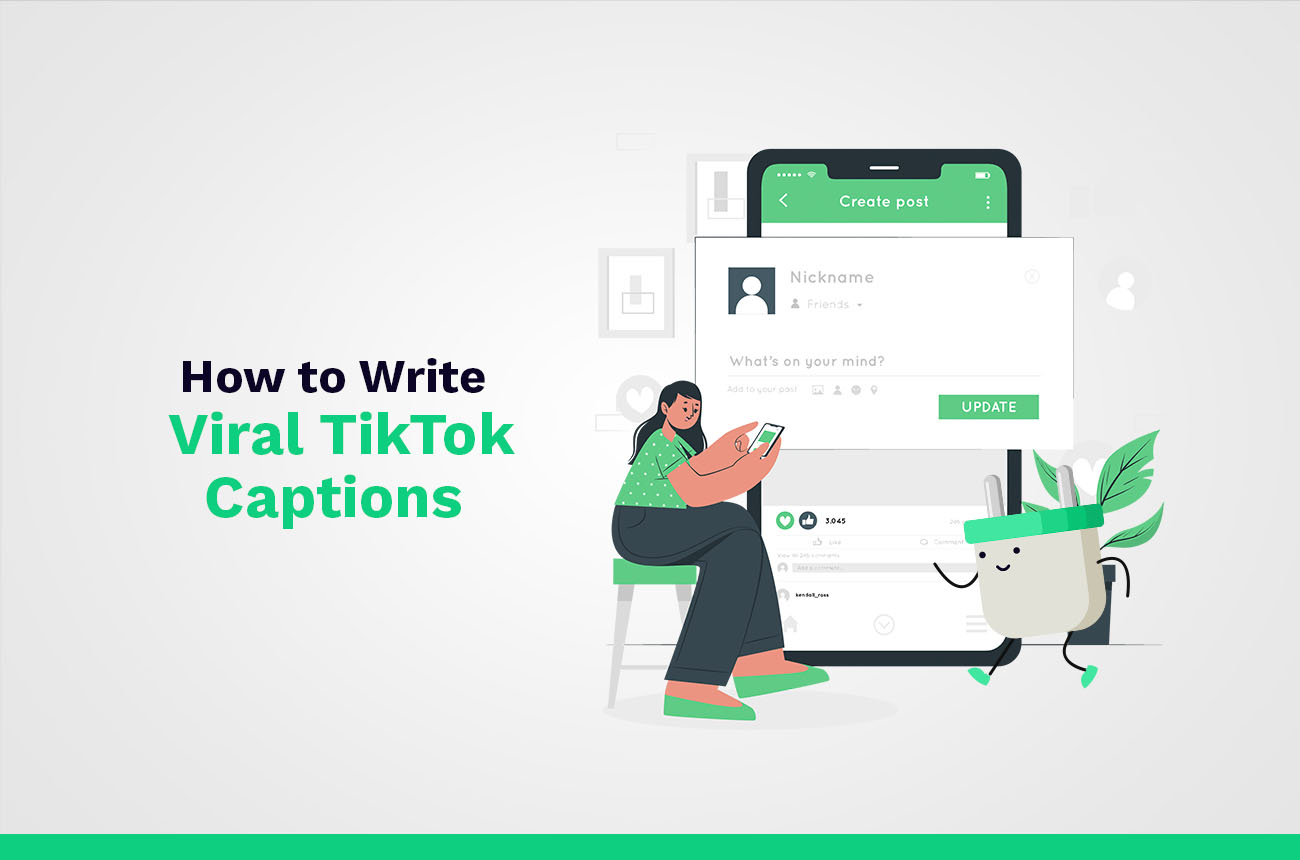 How to Write TikTok Captions That Go Viral
