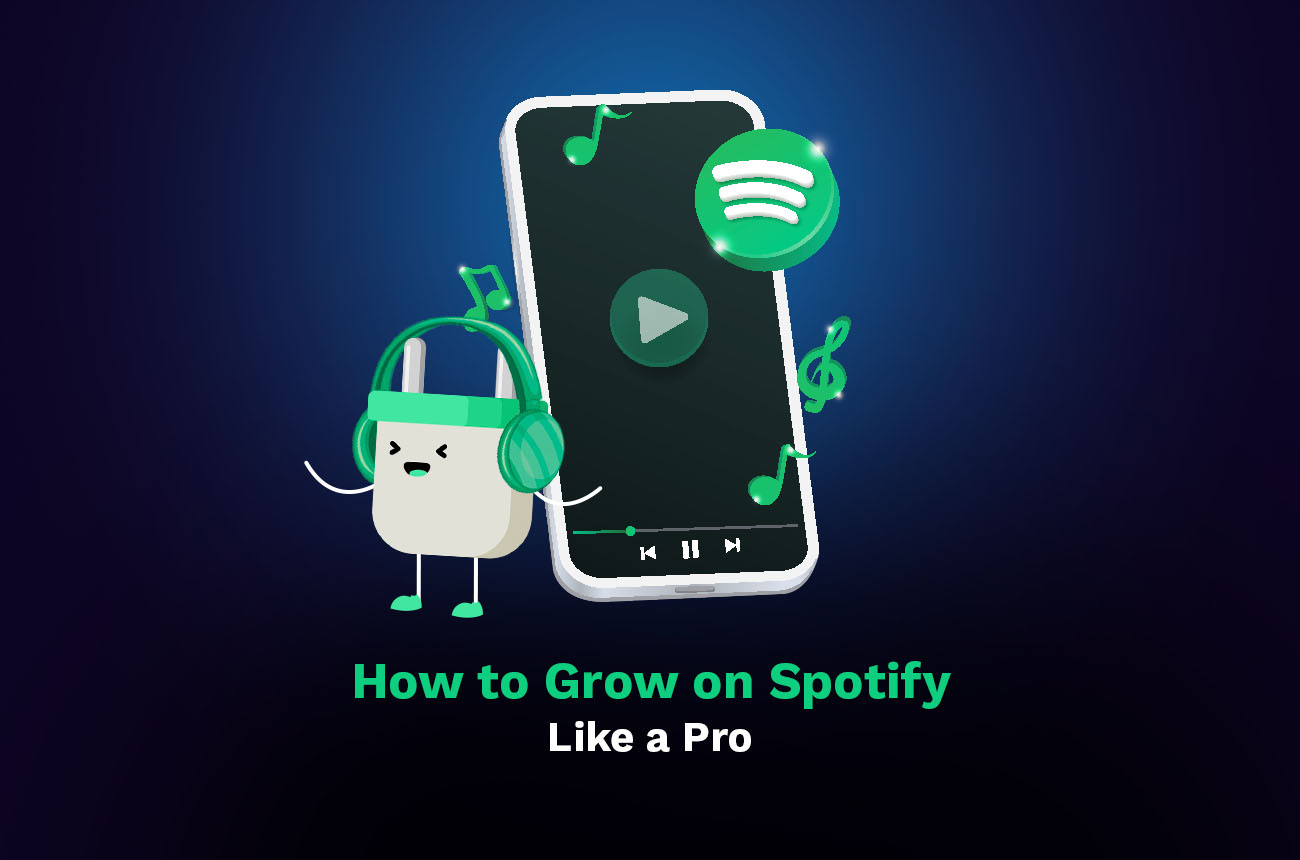 How to Grow on Spotify Like a Pro