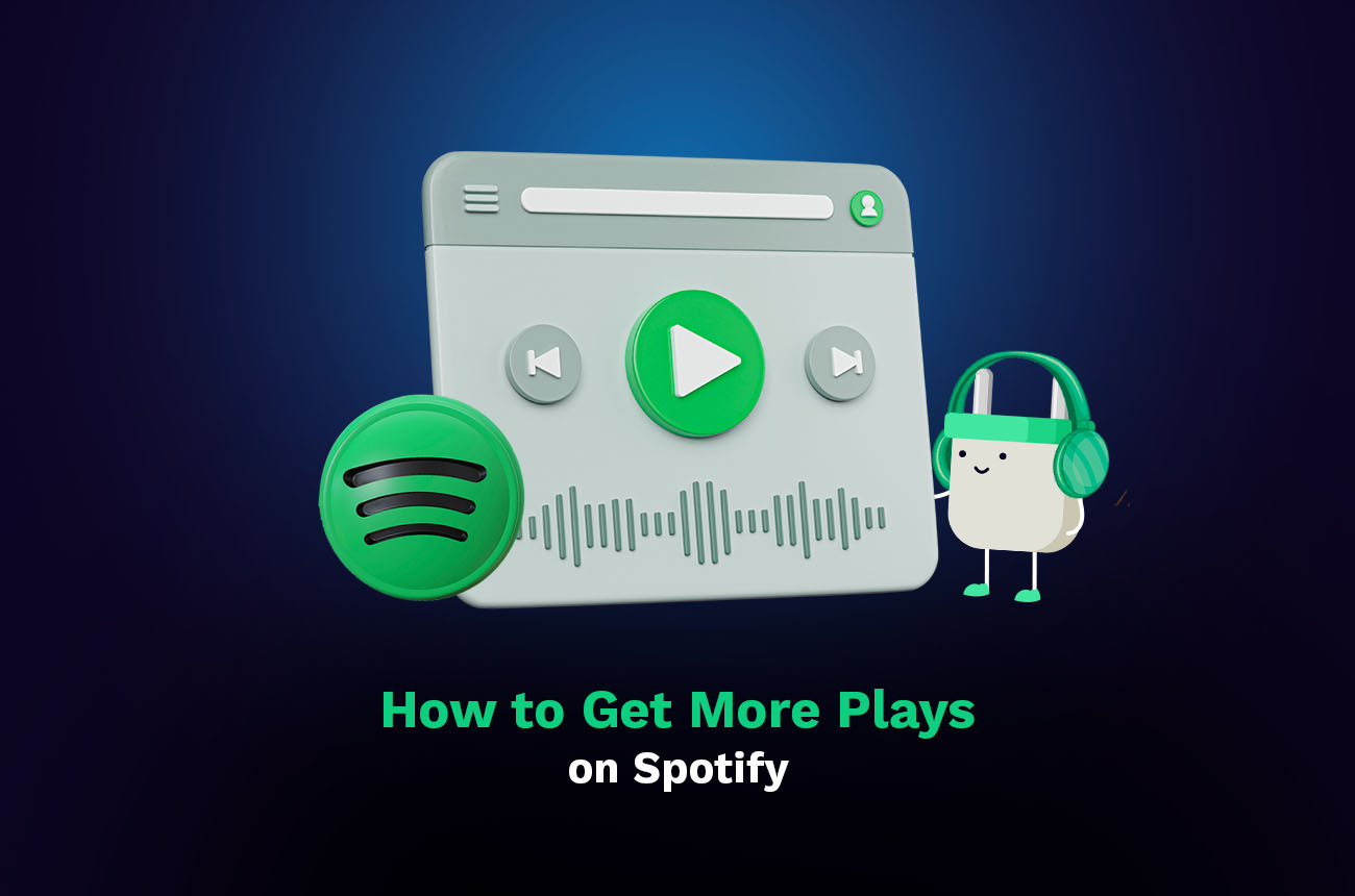 How to Get More Plays on Spotify
