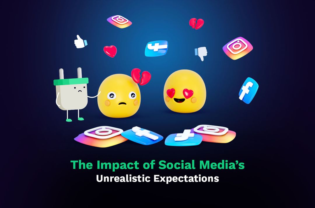 The Impact of Social Media’s Unrealistic Expectations