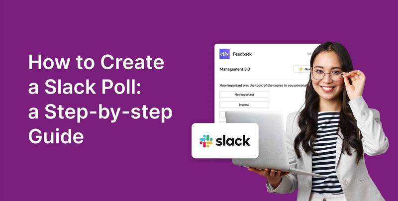 How to Create a Slack Poll: A Step-by-Step Guide