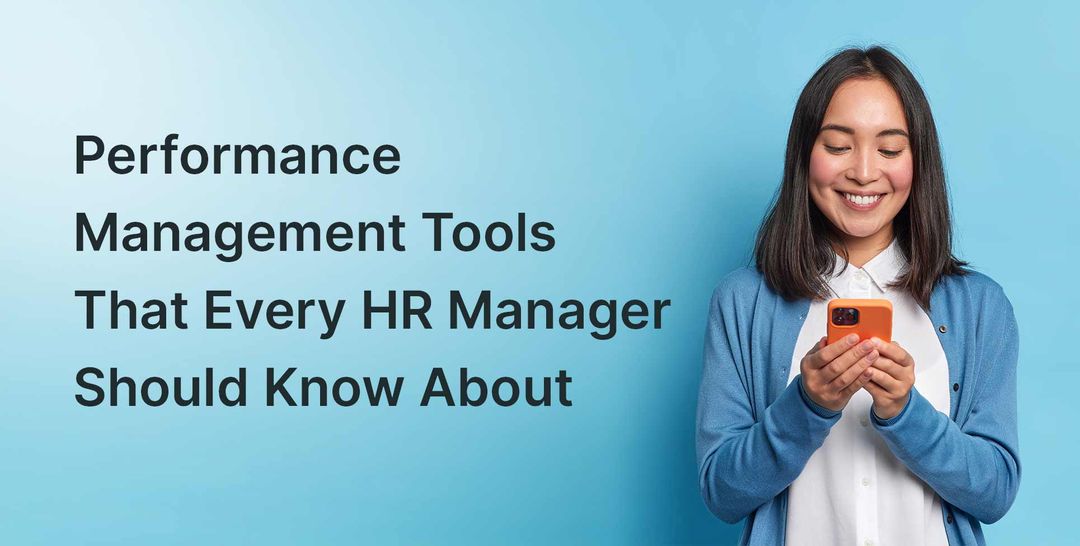 Performance Management Tools That Every HR Manager Needs in 2024
