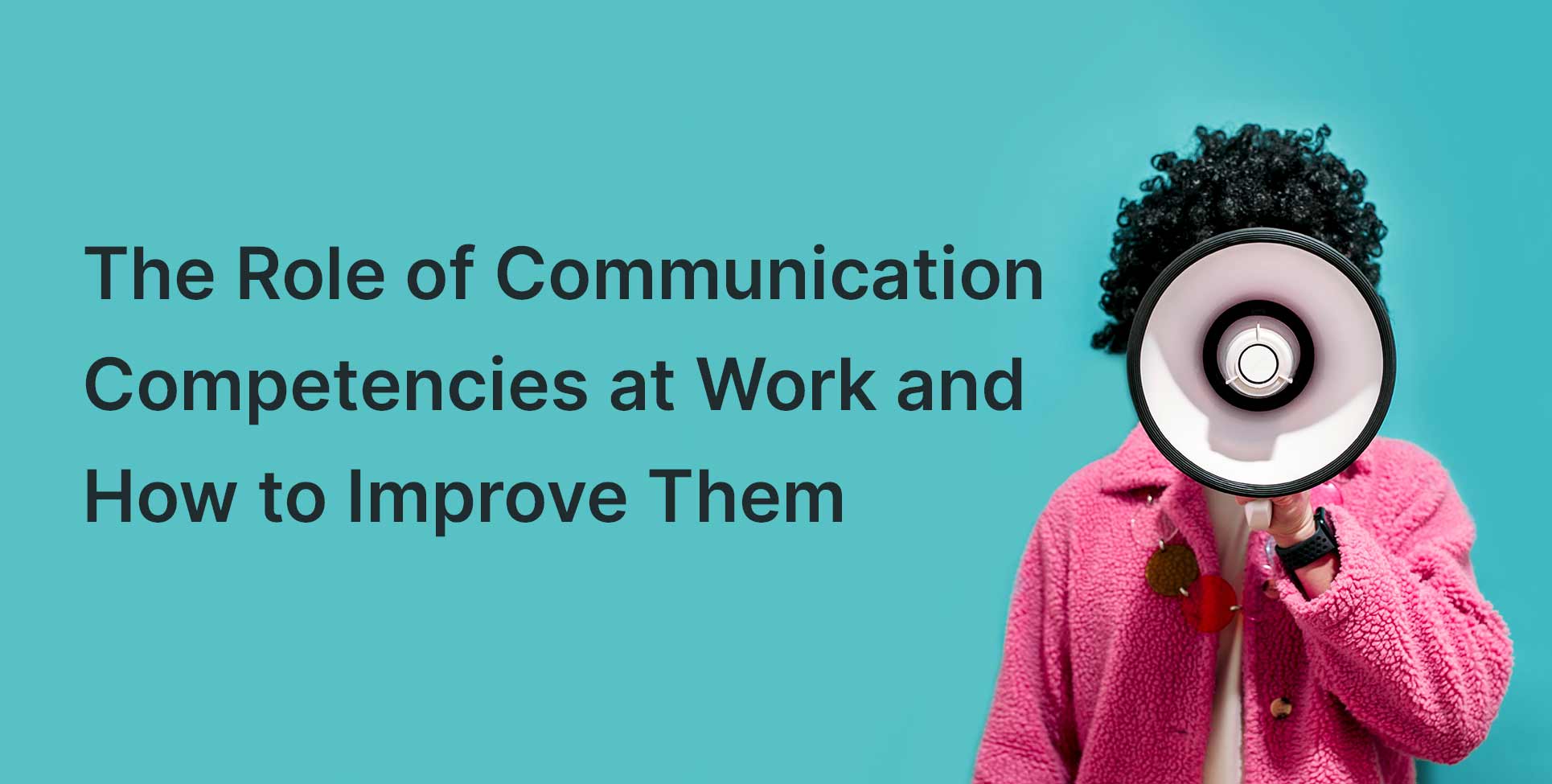 Communication competence: How to help employees develop it