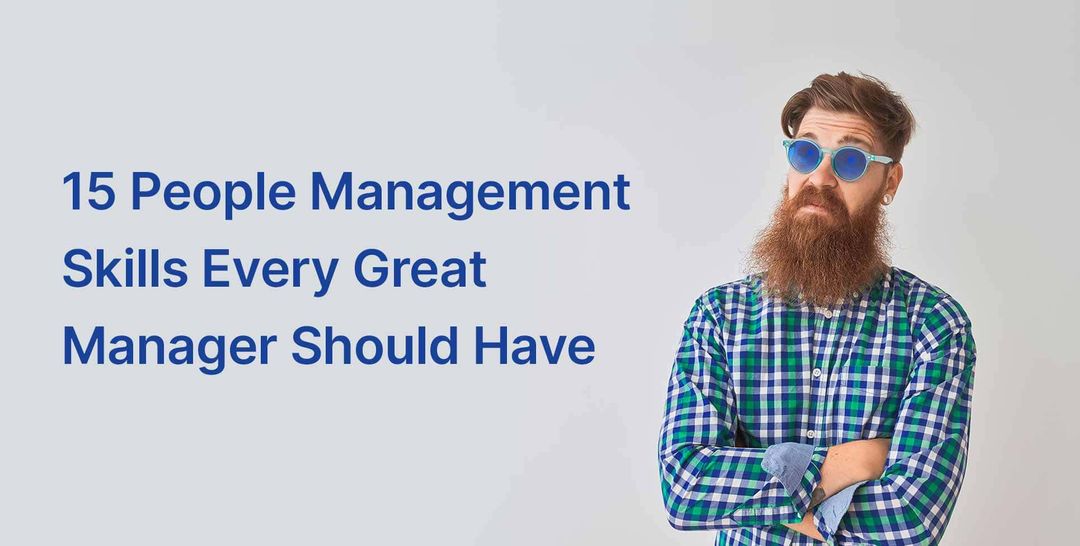 15 People Management Skills Every Great Manager Should Have