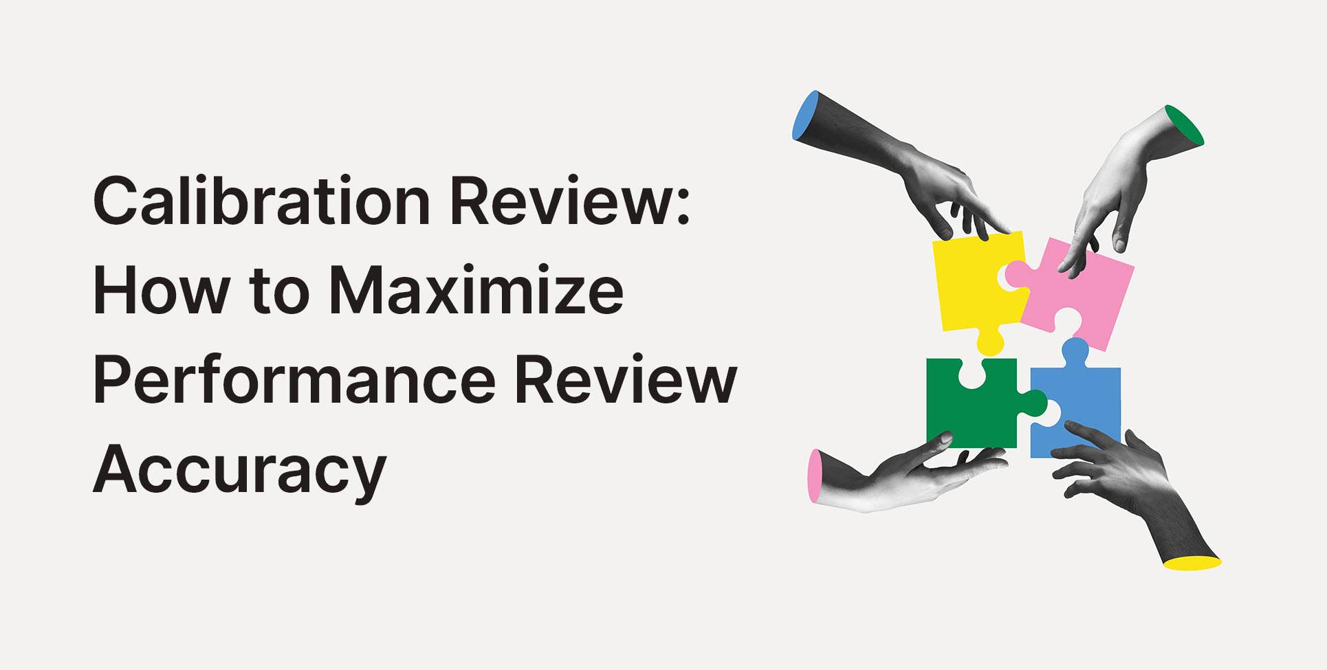 Calibration Review How To Maximize Performance Review Accuracy