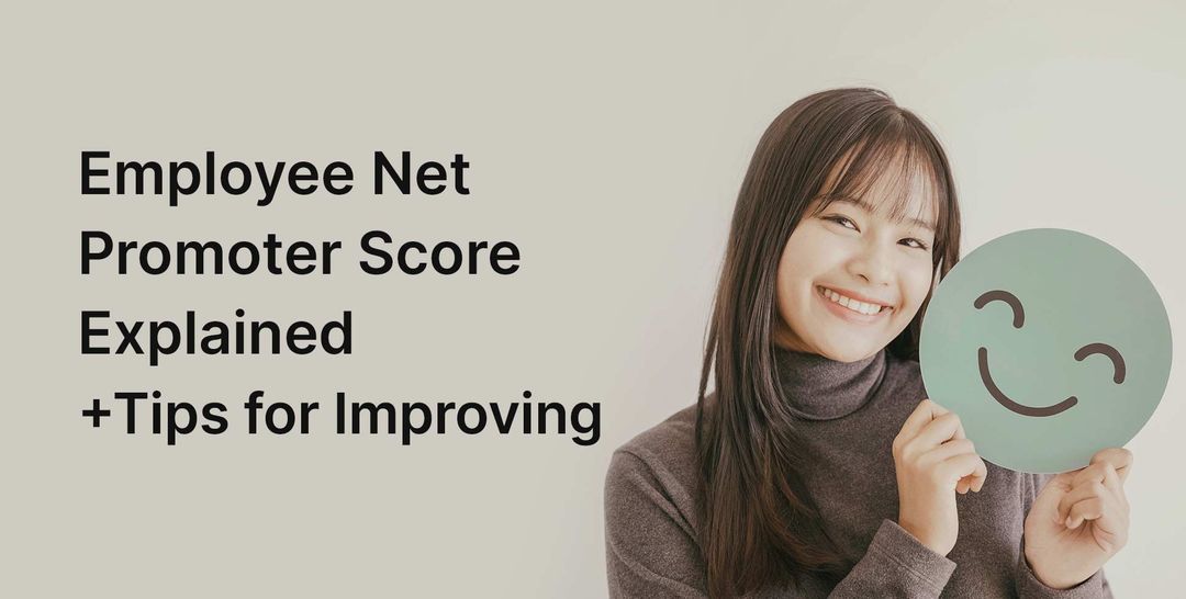 Employee Net Promoter Score Explained + Tips for Improving It