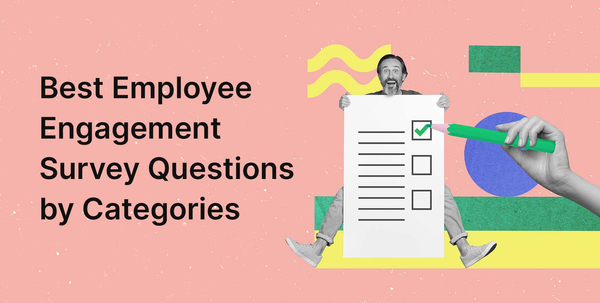42 Best Employee Engagement Survey Questions by Categories