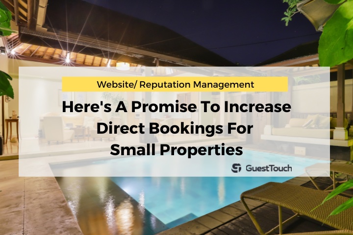 Here's A Promise To Increase Direct Bookings For Small Properties