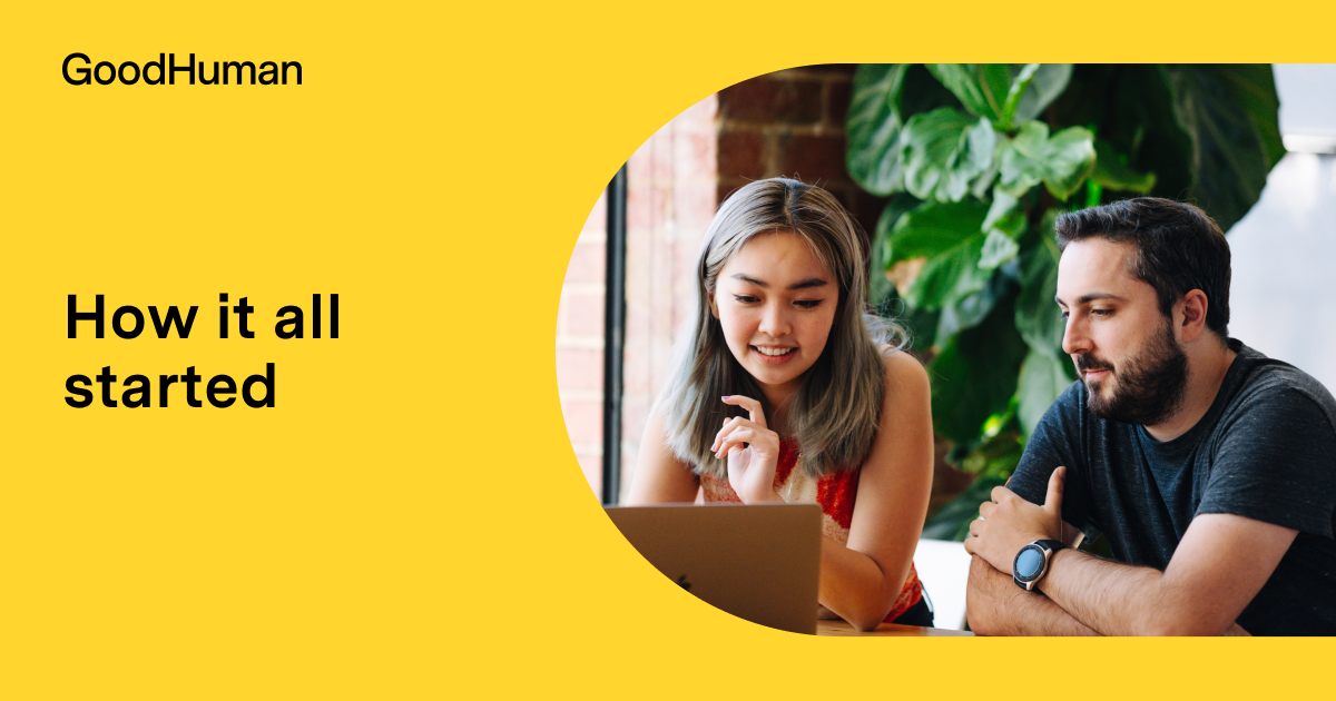 Our story — GoodHuman