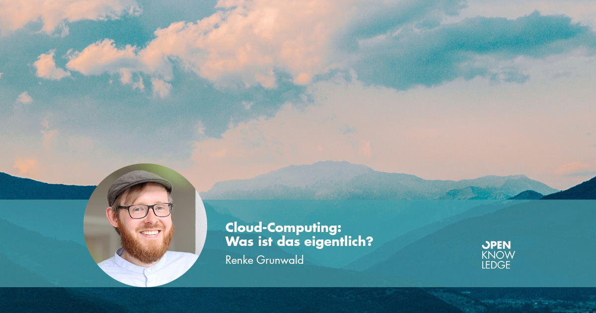 Cloud-Computing: Was ist das eigentlich?