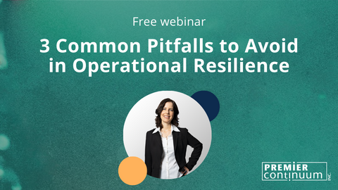 Free Webinar - Operational Resilience: 3 Common Pitfalls to Avoid (in ...